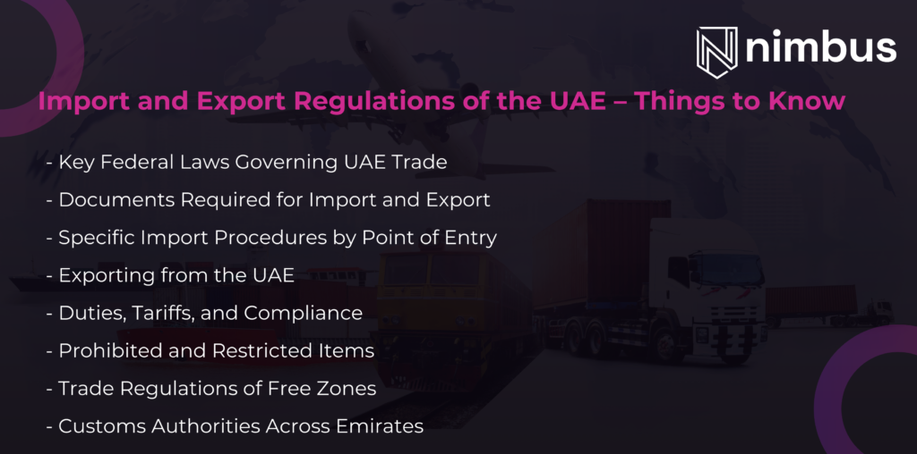 UAE Import and Export Regulations – What Investors Need to Know? - Nimbus