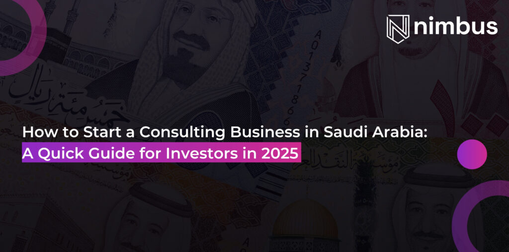 How to Start a Consulting Business in Saudi Arabia: A Quick Guide for ...