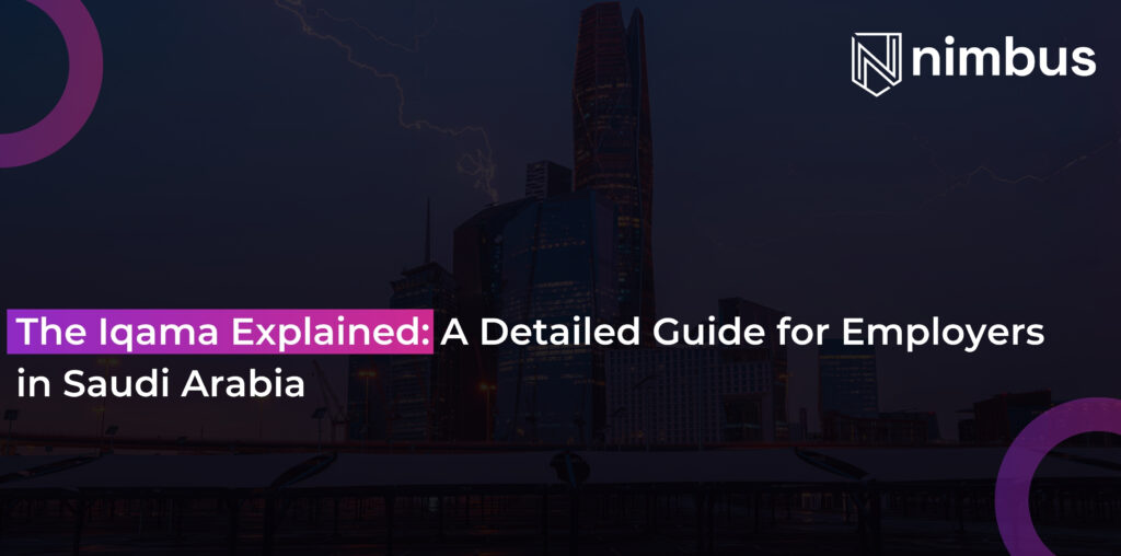 The Iqama Explained: A Detailed Guide for Employers in Saudi Arabia ...