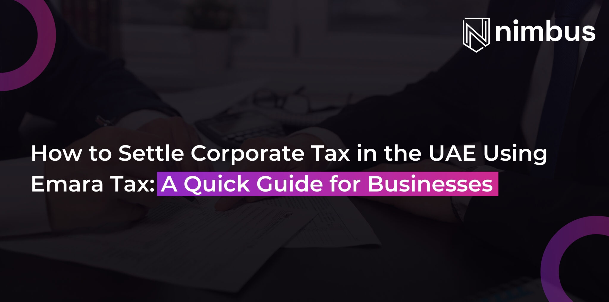 Settle UAE Corporate Tax Easily with EmaraTax Portal Guide