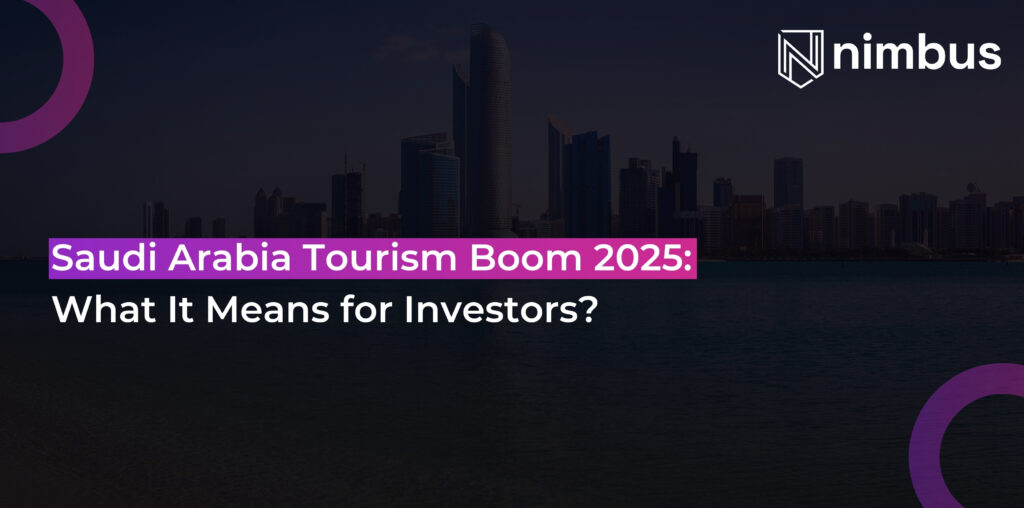Saudi Arabia Tourism Boom 2025: What It Means for Investors? - Nimbus