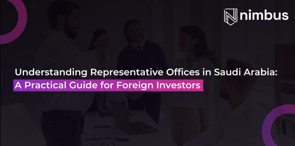 Understanding Representative Offices in Saudi Arabia: A Practical Guide ...